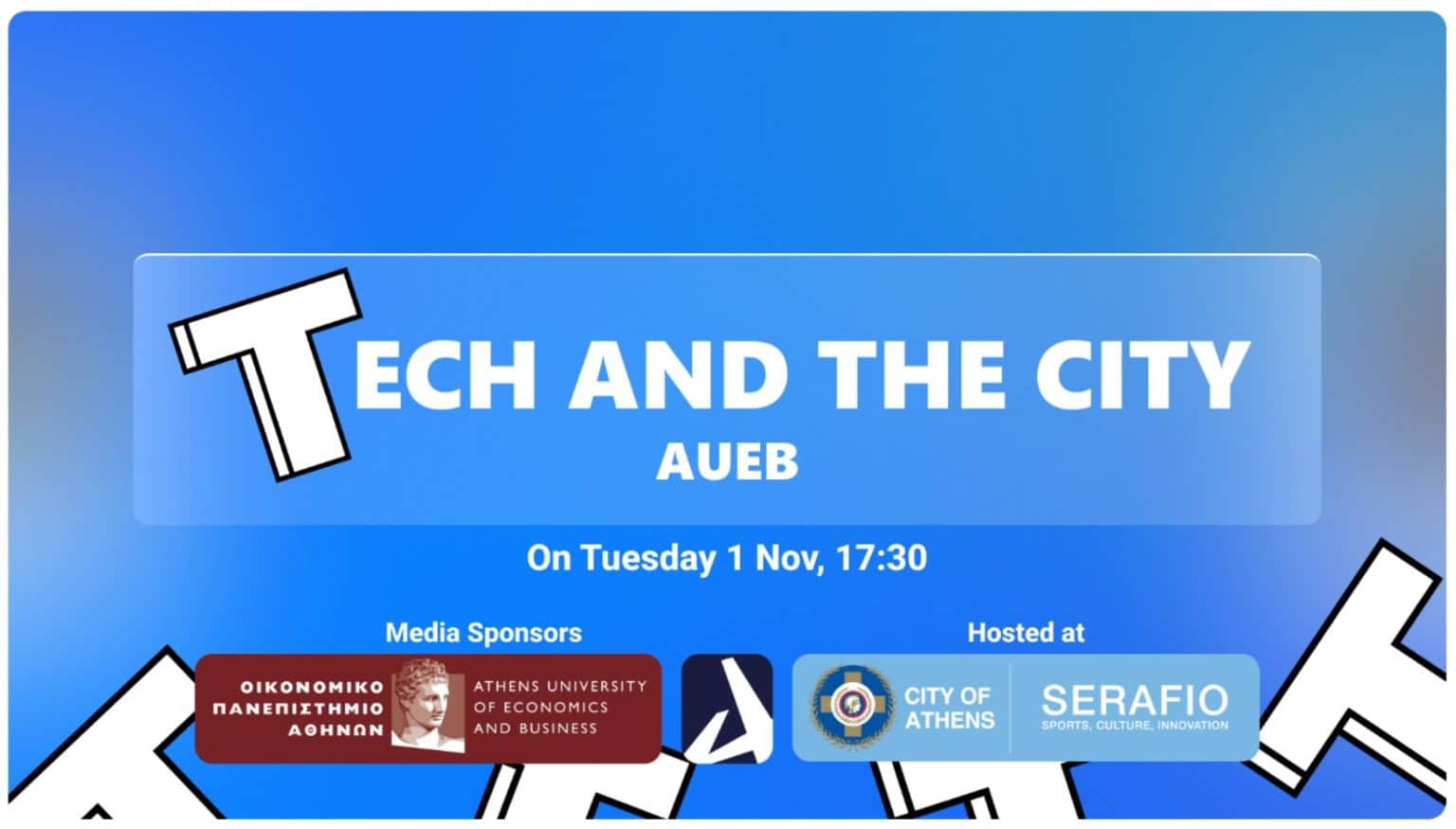 Tech and the City AUEB 2022: Φοιτητικό event επιχειρηματικότητας & τεχνολογίας | Techblog.gr